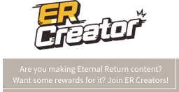 2021 Creator Program - Eternal Return: Black Survival